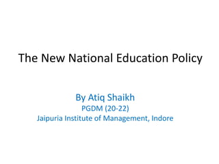 The new education policy | PPT
