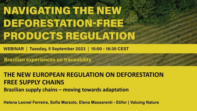 THE NEW EUROPEAN REGULATION ON DEFORESTATION FREE SUPPLY CHAINS ...