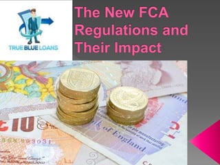 The new fca regulations and their impact | PPTX