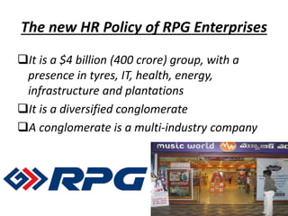 The New HR Policy of RPG Enterprises | PPTX