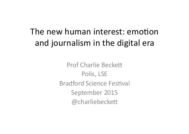 The new human interest emotion and journalism in the digital era