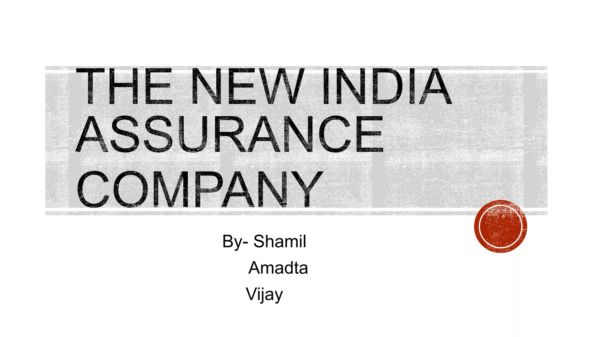 The new india assurance company | PPT