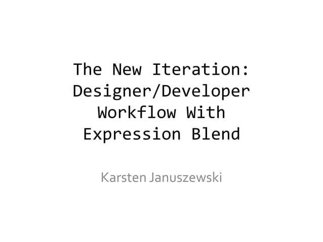 How To Get Your Designer To Love Expression Blend | PPT