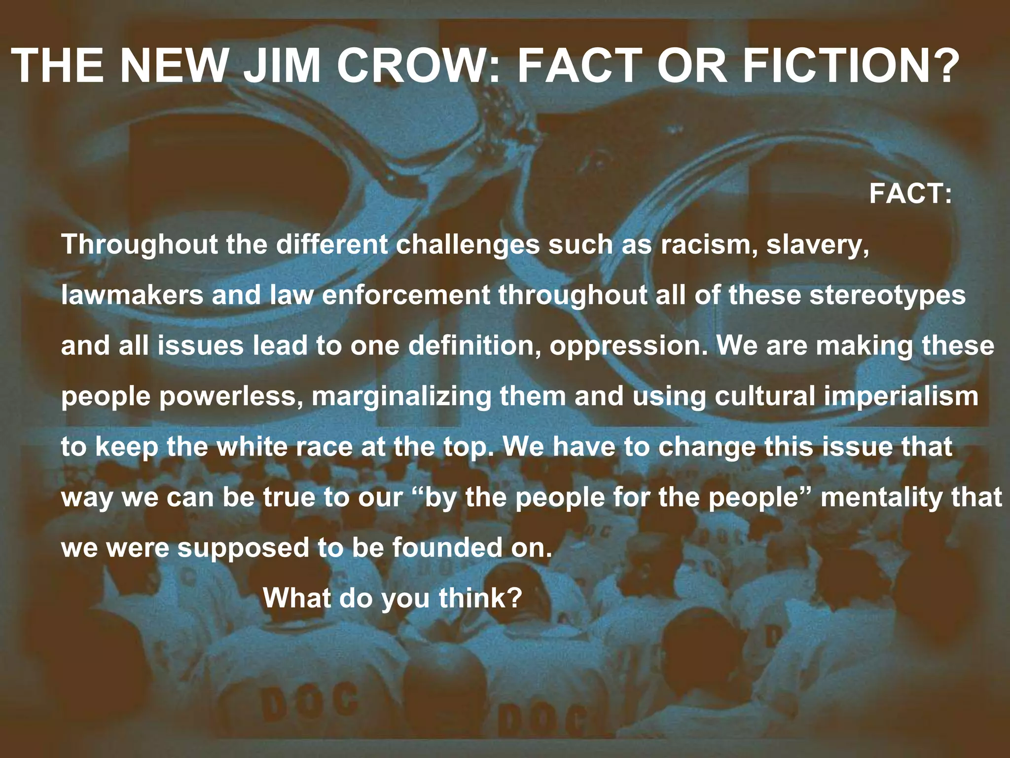 The New Jim Crow: A Study | PPTX