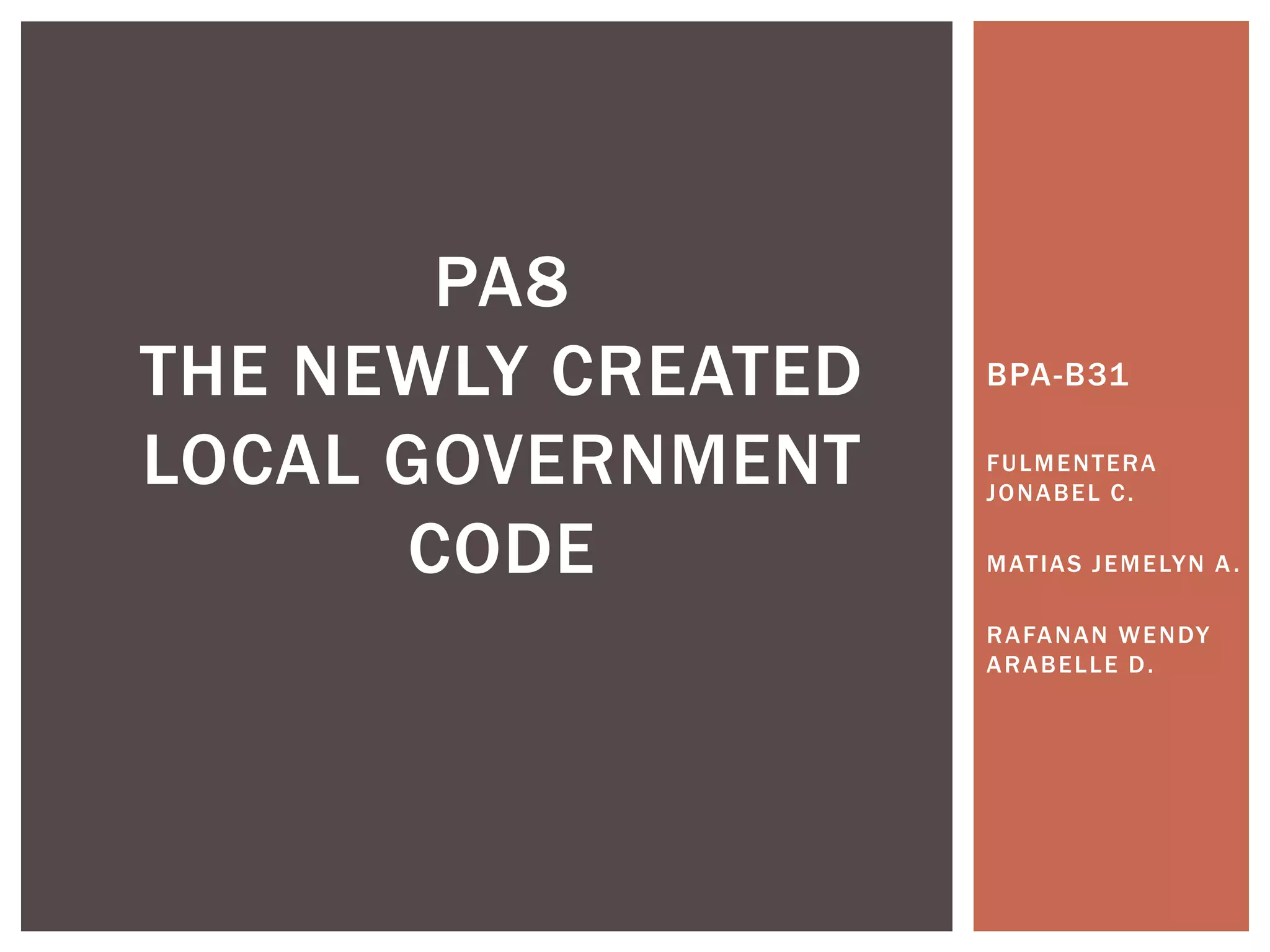 The Newly Created Local Government Code of the Philippines | PPTX