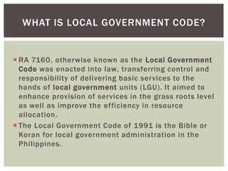 The Newly Created Local Government Code of the Philippines | PPTX