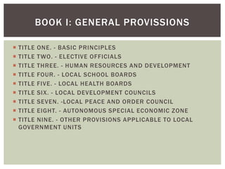 The Newly Created Local Government Code of the Philippines | PPTX