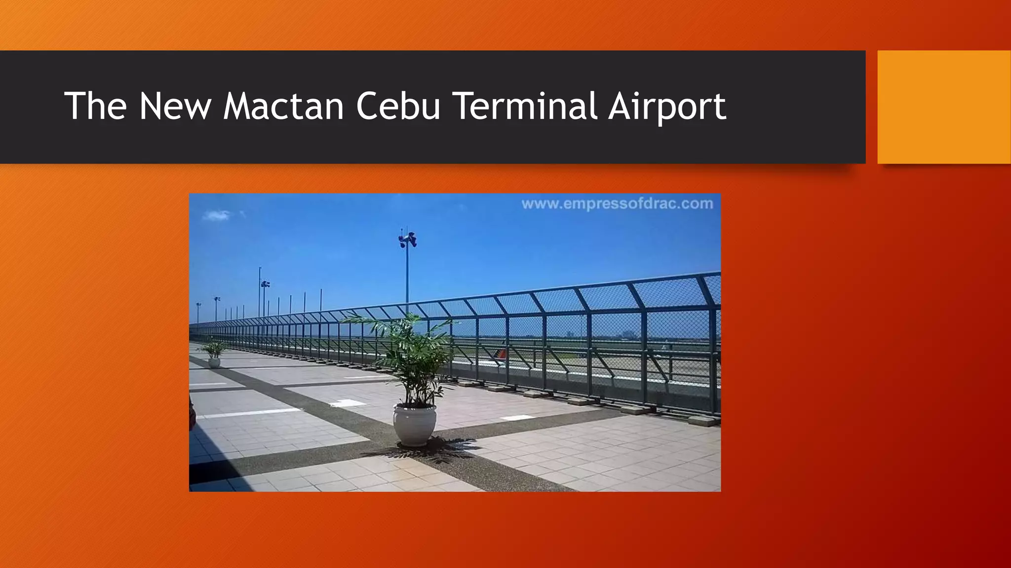 The New Mactan Cebu International Airport - Terminal 1 | PPTX