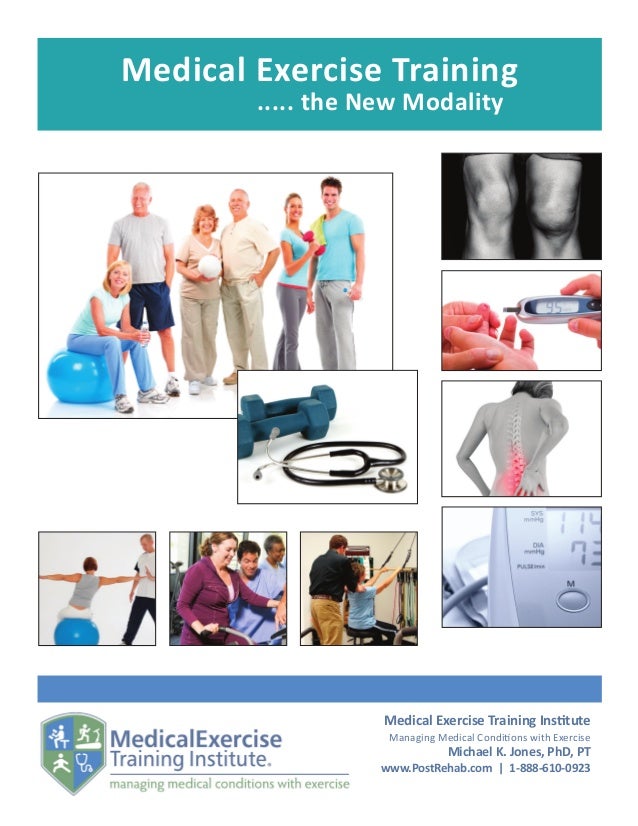 Medical Exercise Training: The New Modality