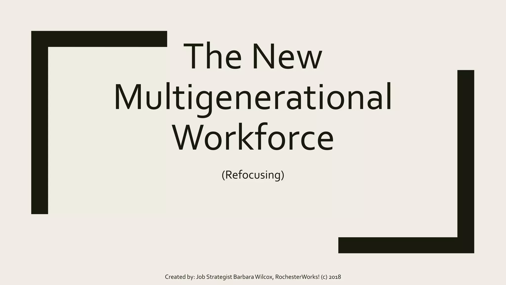 The New Multigenerational Workforce | PPT