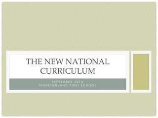 The new national curriculum | PPTX