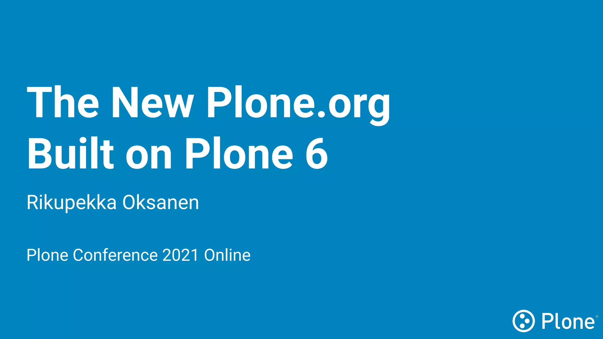 The New plone.org Built on Plone 6 | PPT