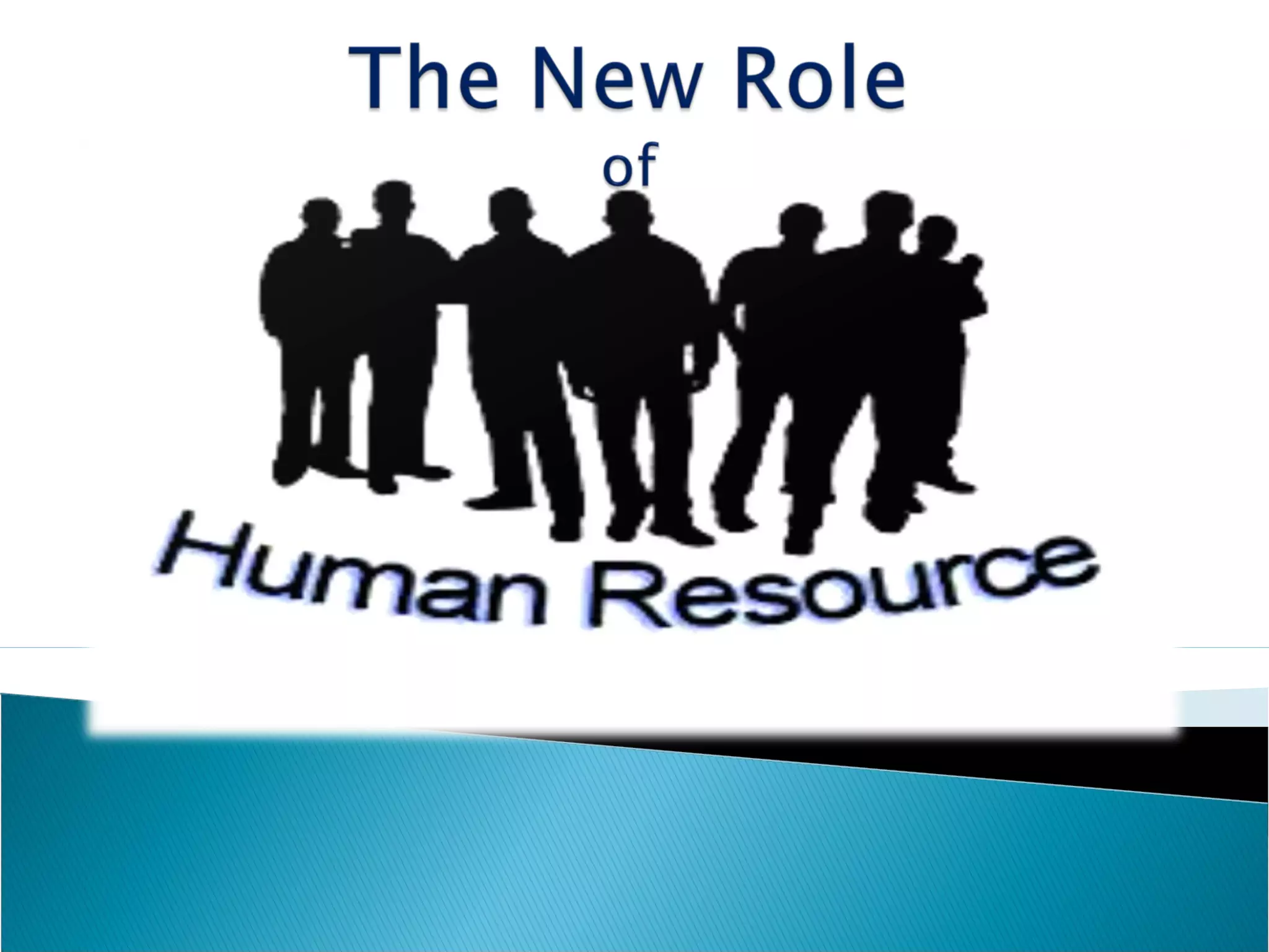 The new role of human resourses (2) | PPT | Free Download