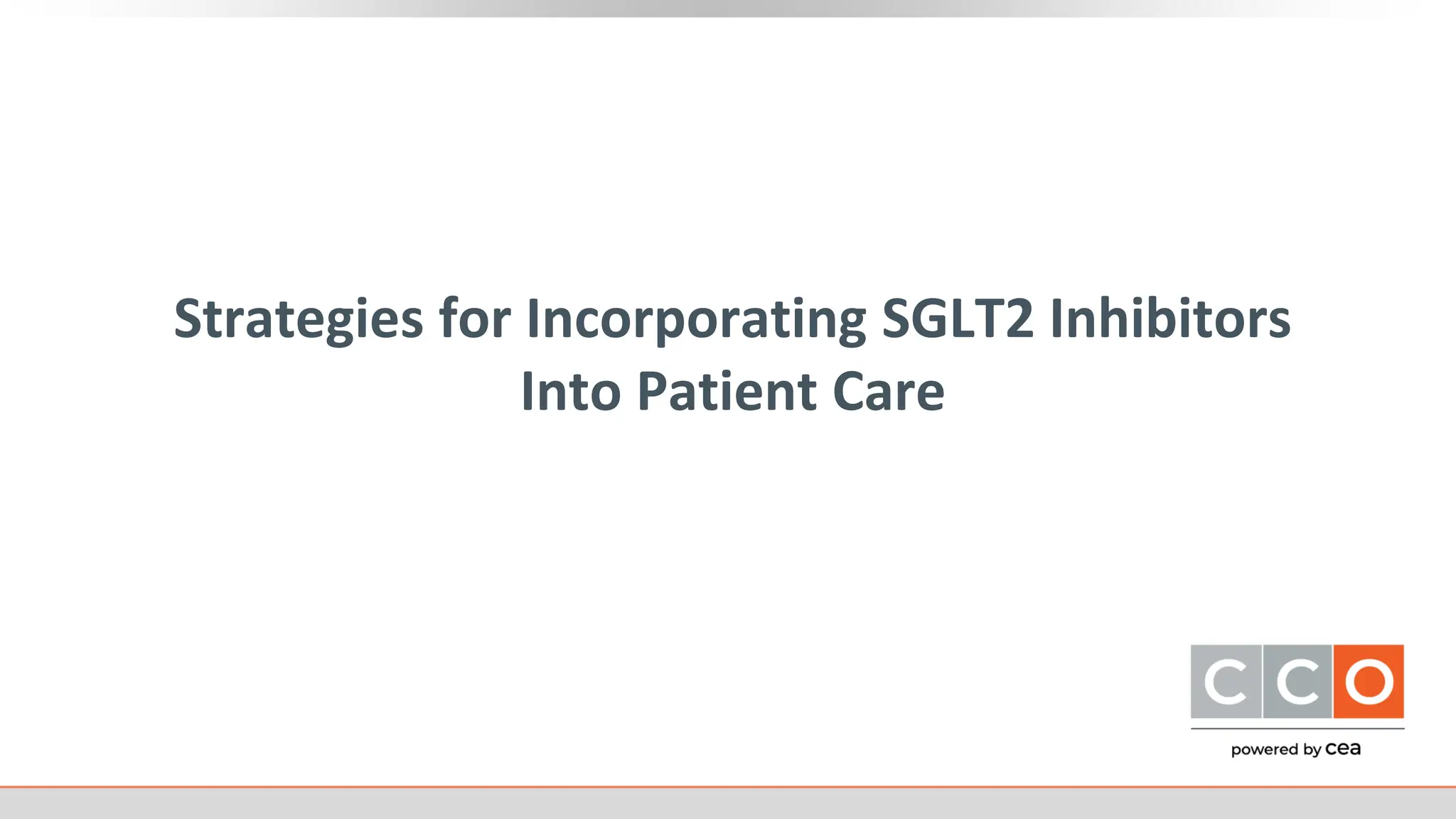 The New Standard of Care__Leveraging the Benefits of SGLT2 Inhibitors ...