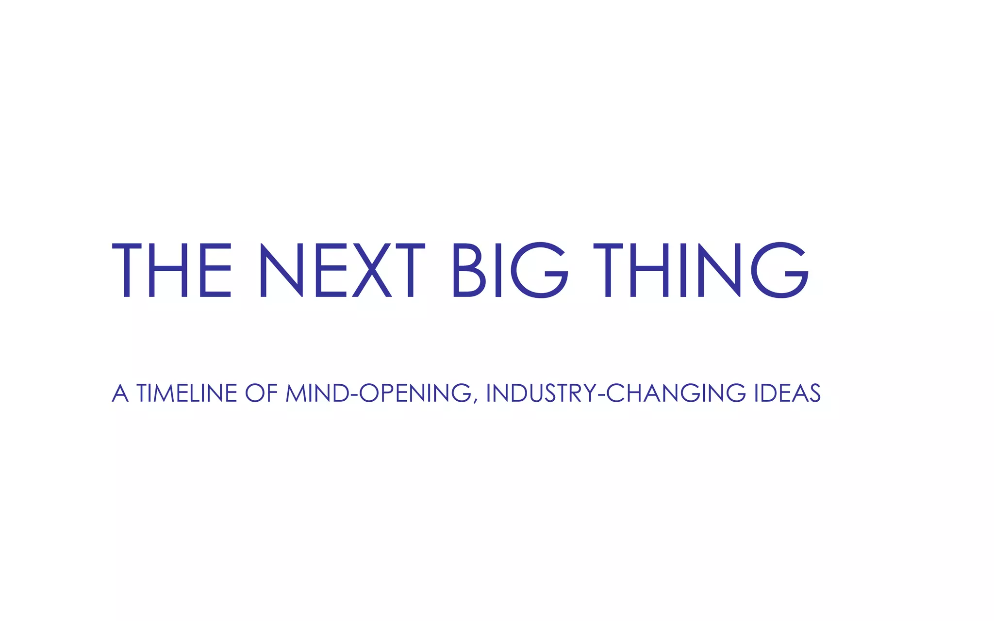The next big thing timeline | PPT