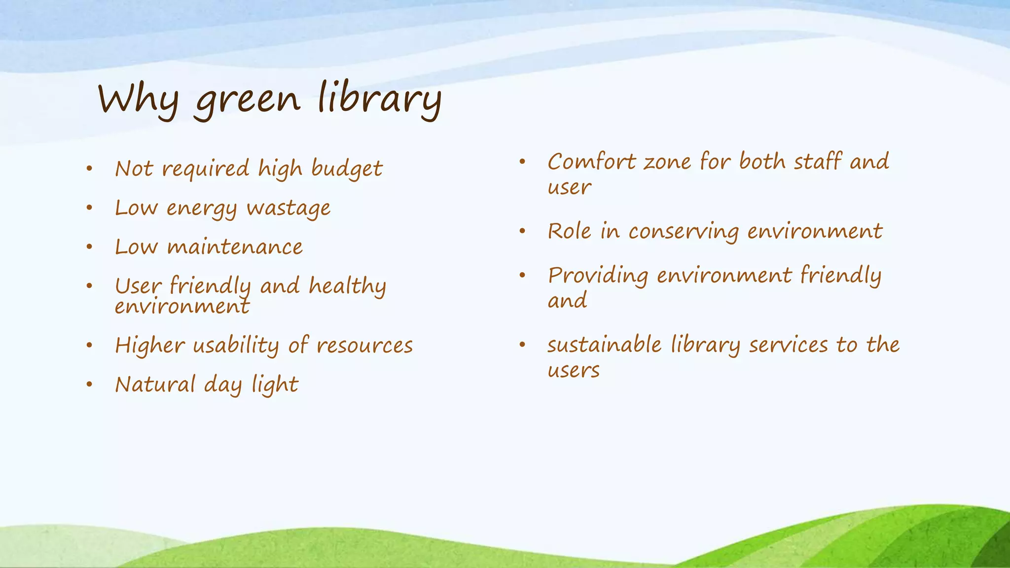 The next generation library: green library | PPTX
