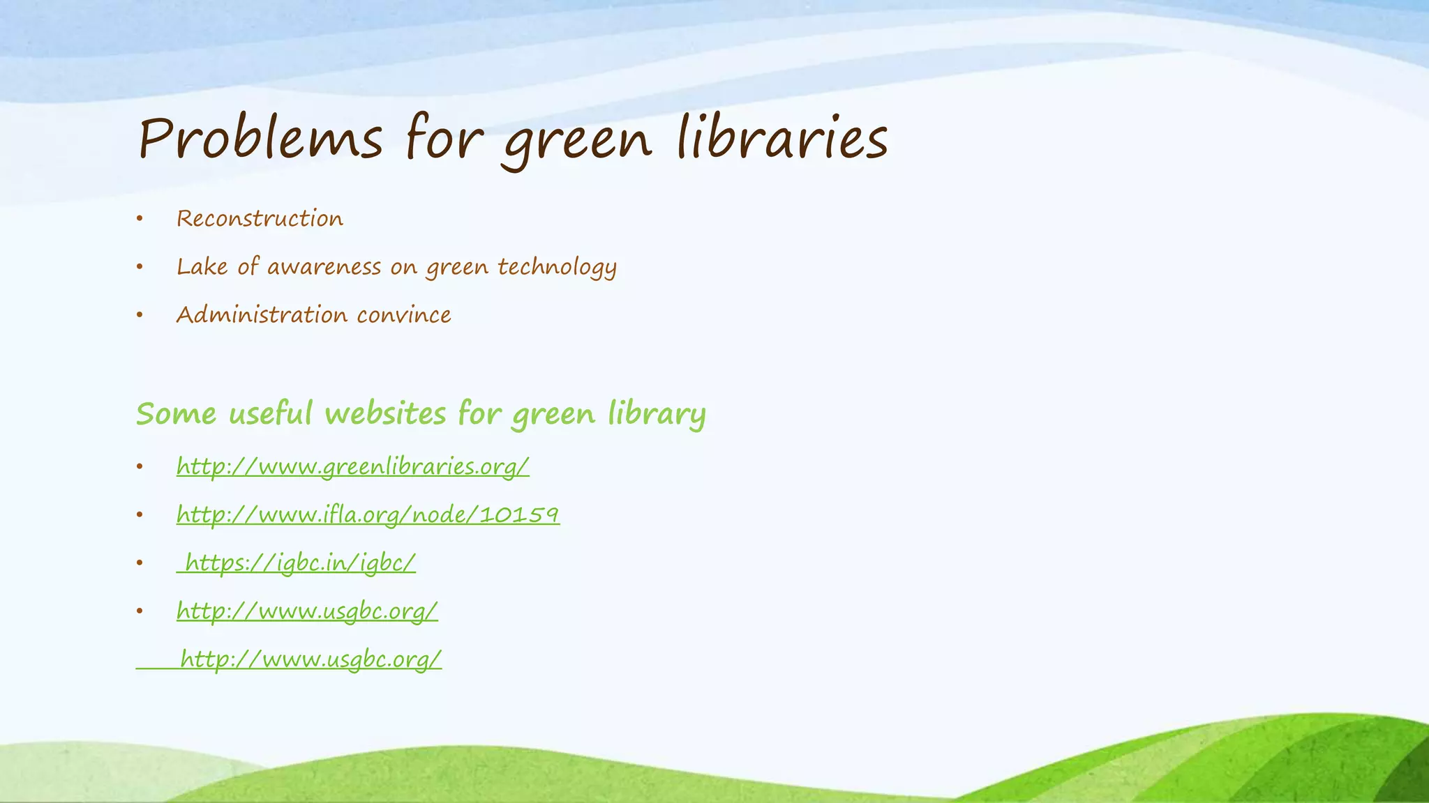 The next generation library: green library | PPTX