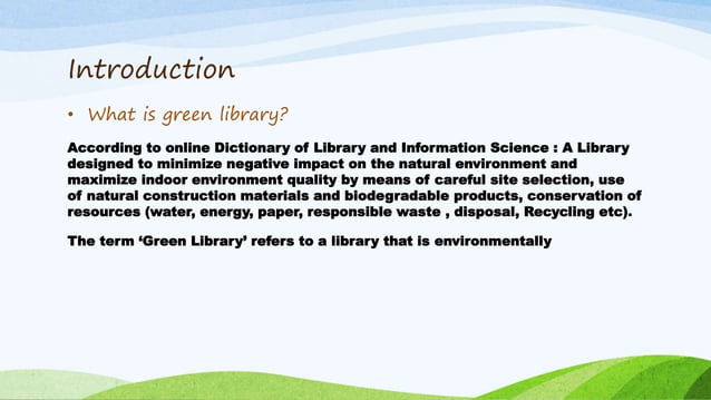 The next generation library: green library | PPTX