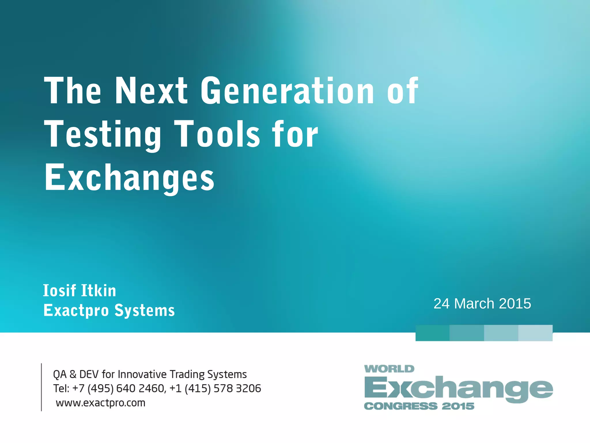 The next generation of testing tools for exchanges | PPT