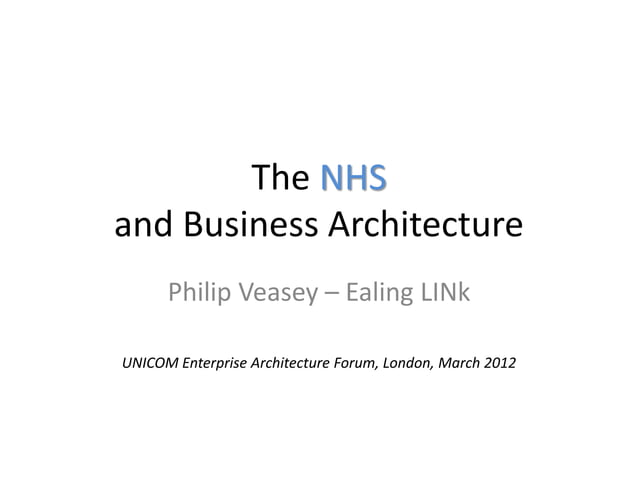 The NHS and Business Architecture 5.0 | PDF | Healthcare Industry ...