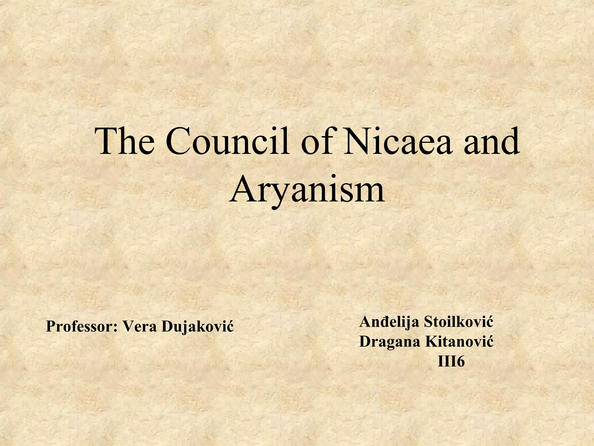 The nicaea council and aryanism | PPT