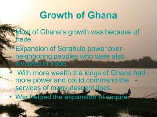 The Niger River and the Growth of Ghana and Mali Empires | PPT