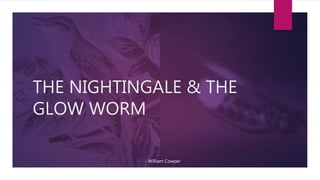 The Nightingale & The Glow Worm | PPTX