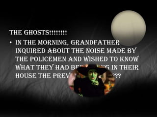 The night the ghost got in!!! | PPTX