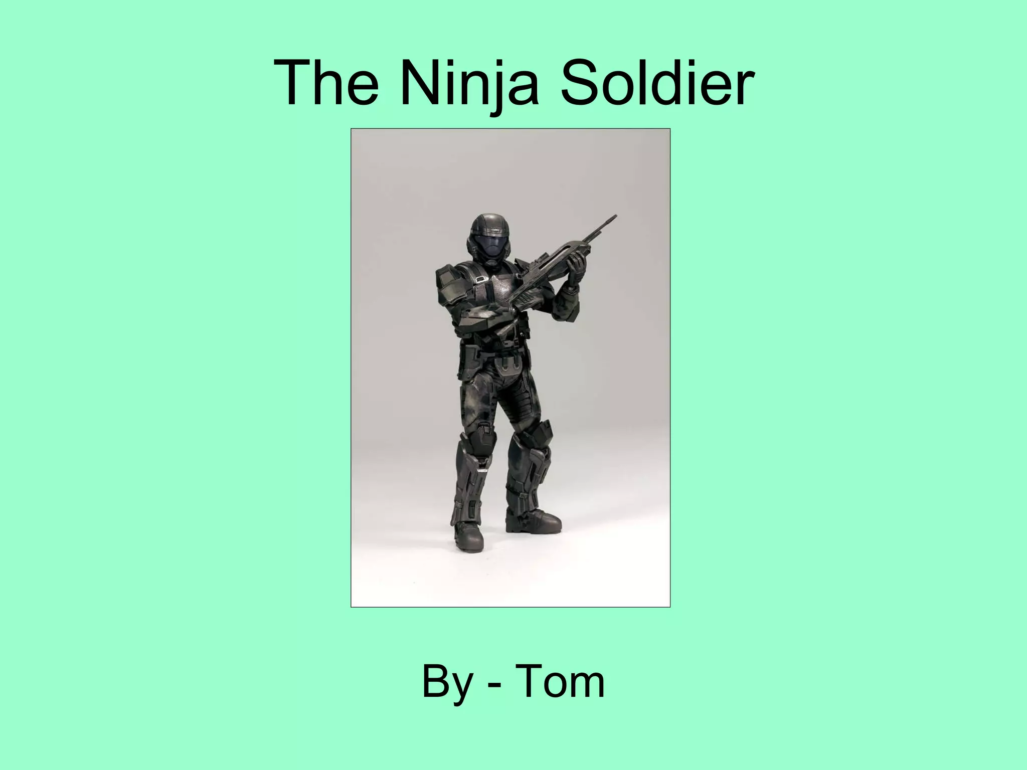 The Ninja Soldier | PPT