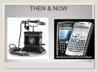 Then & now | PPT