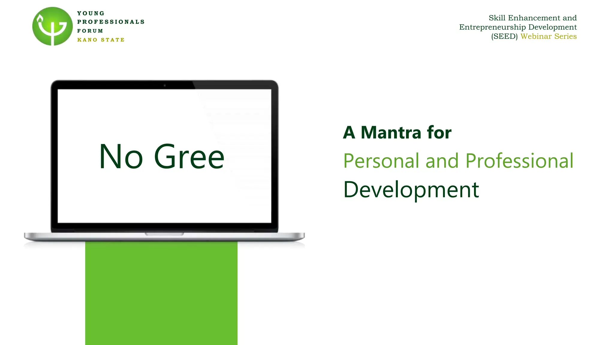 The No Gree Series - Overcoming barriers to personal growth and ...