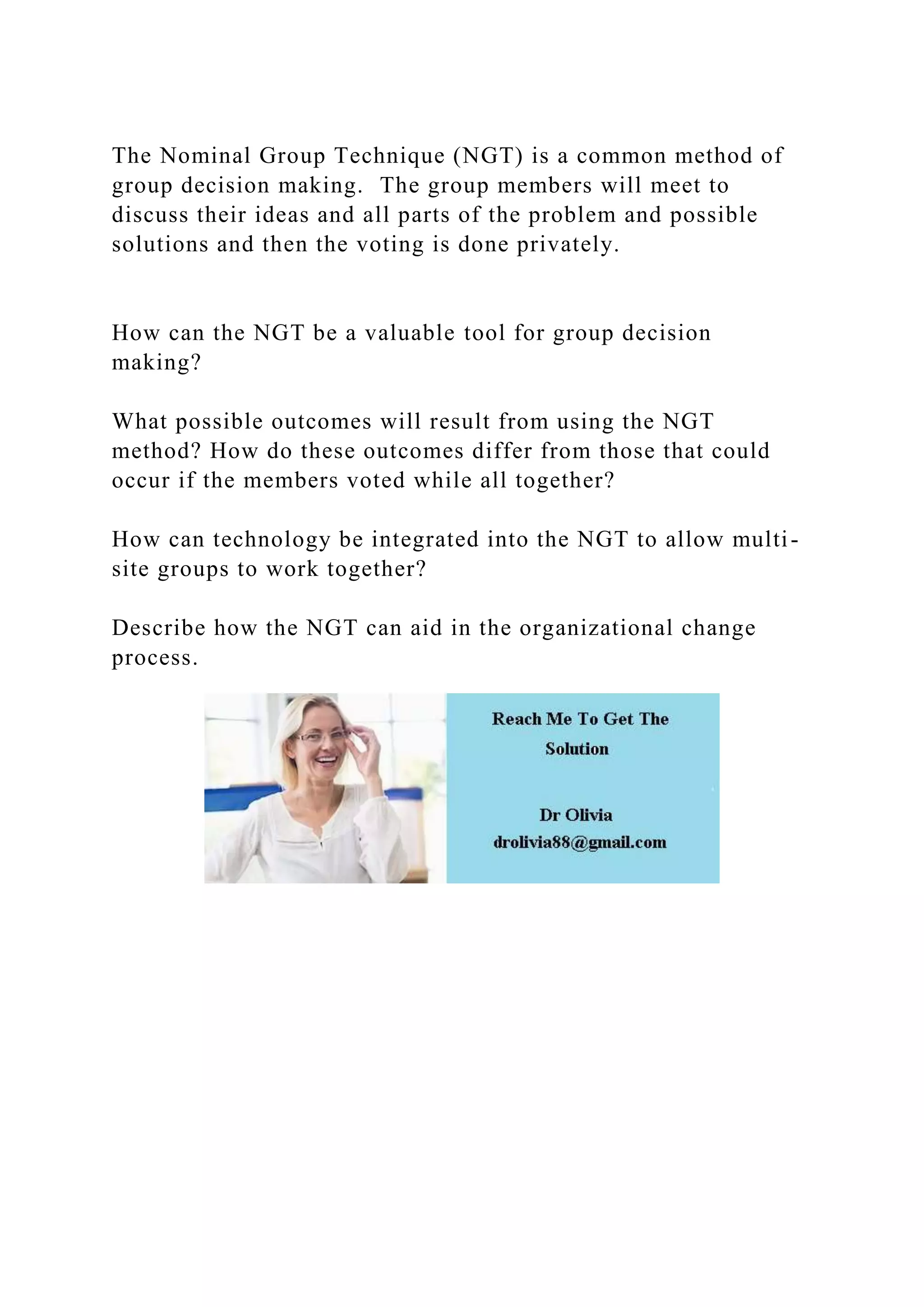 The Nominal Group Technique (NGT) is a common method of group decisi.docx