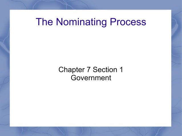 The nominating process and primaries | PPT | Elections | Politics