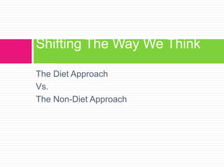The Non Diet Approach | PPTX