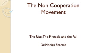 The Non Cooperation Movement # History of India's Freedom Struggle | PPTX