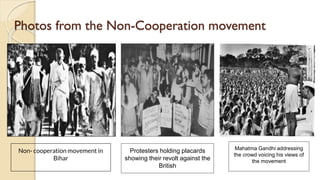 The Non Cooperation Movement # History of India's Freedom Struggle | PPT