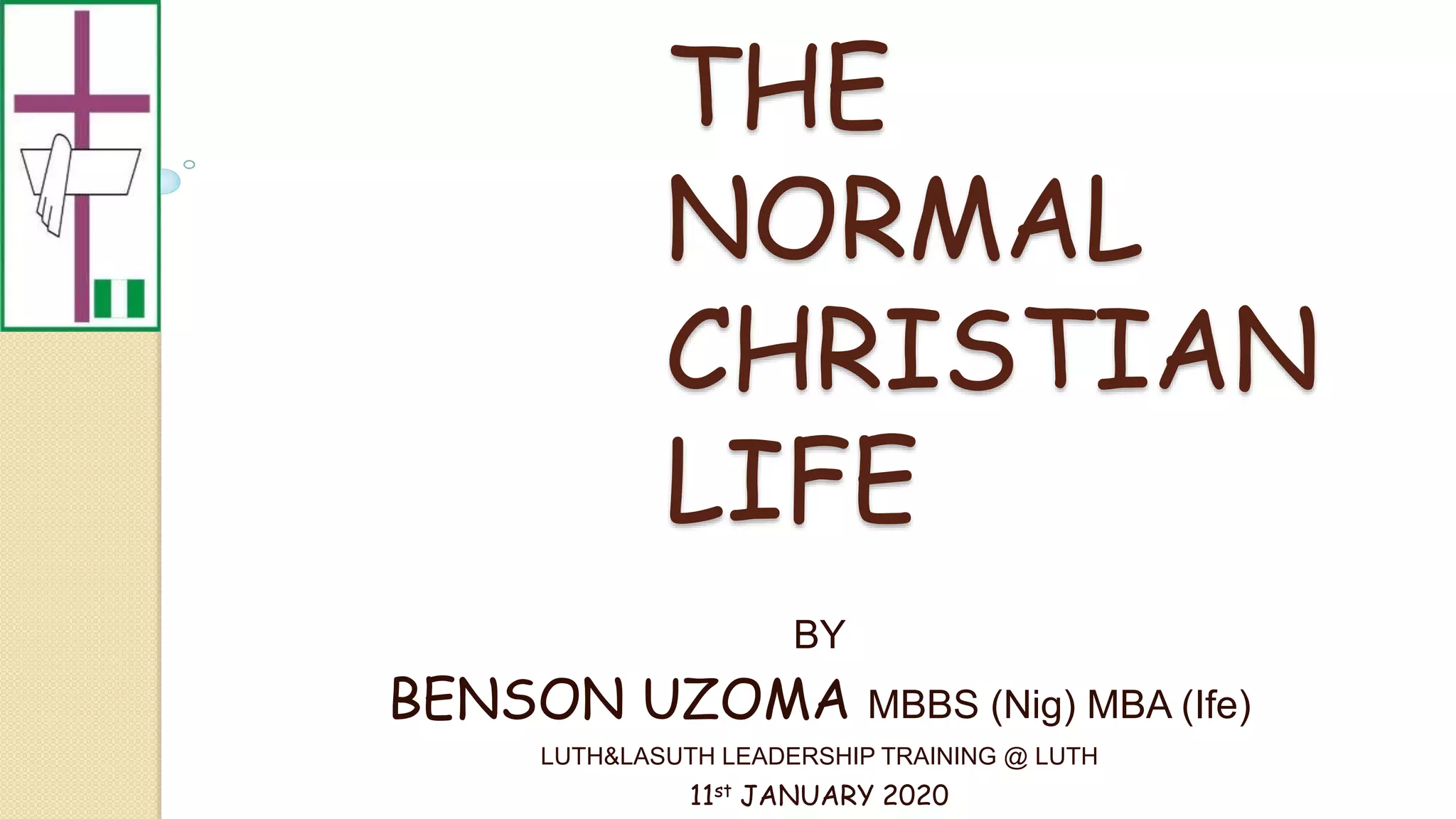 THE NORMAL CHRISTIAN LIFE.pptx