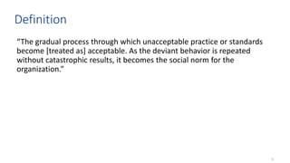 The Normalization of Deviance | PPTX