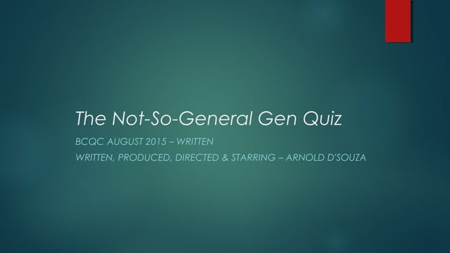 The not so-general gen quiz | PPT