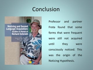 The Noticing Hypothesis: Explanation and Practical Applications | PPTX