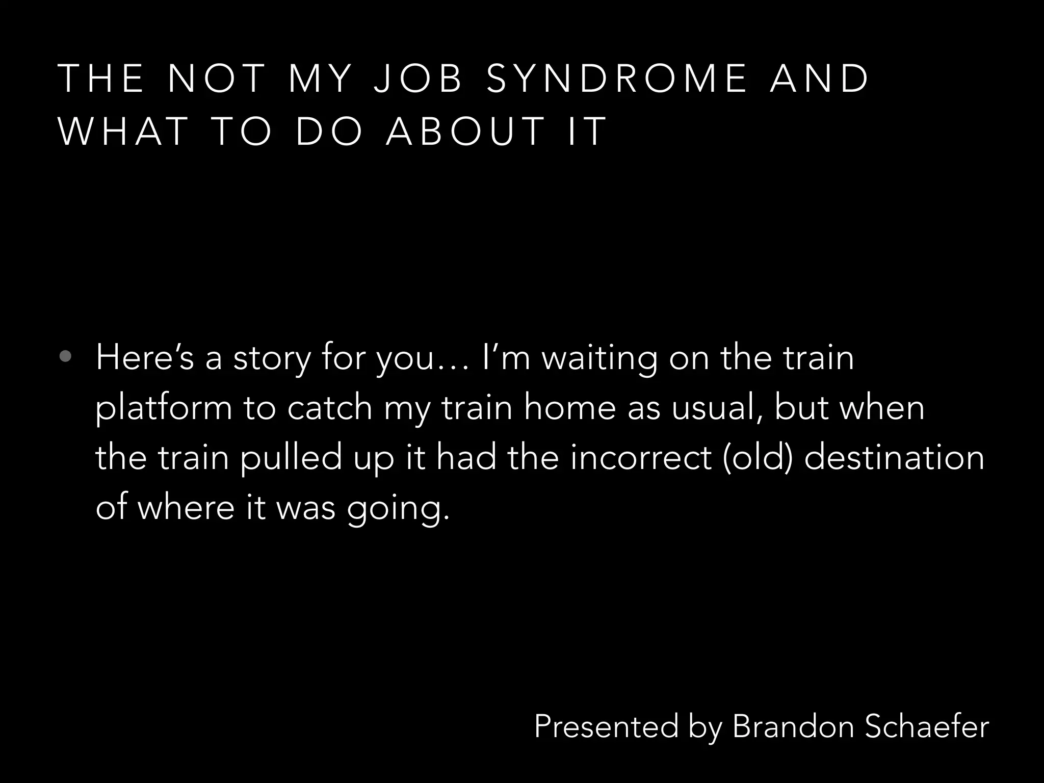 The Not My Job Syndrome and What to do About It | PDF