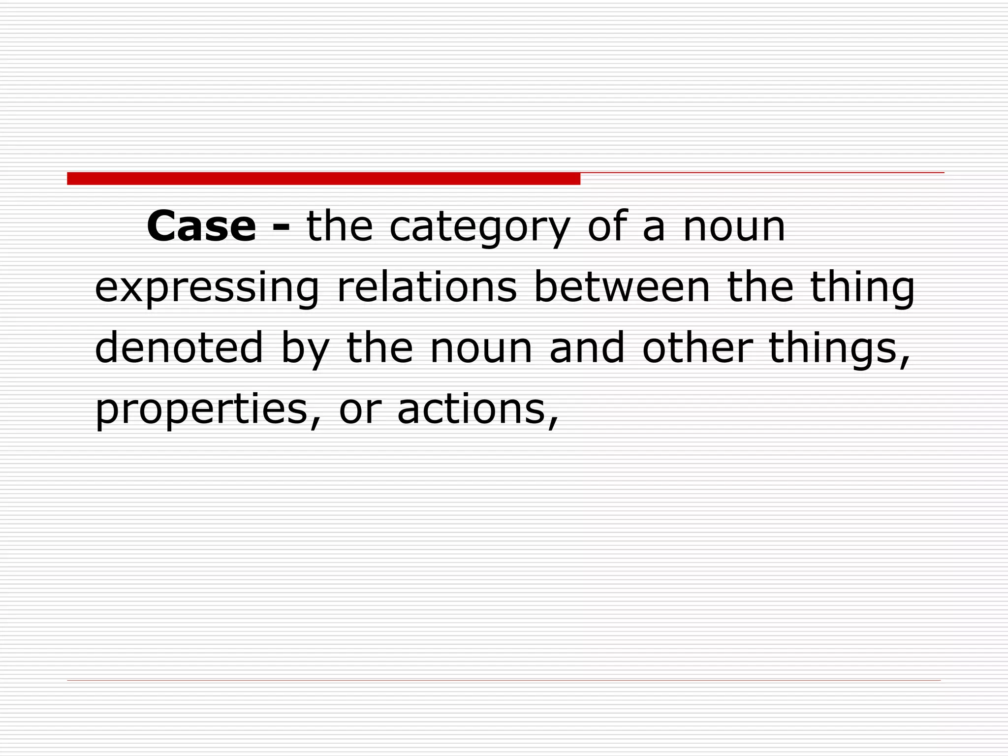 The noun. case | PPT