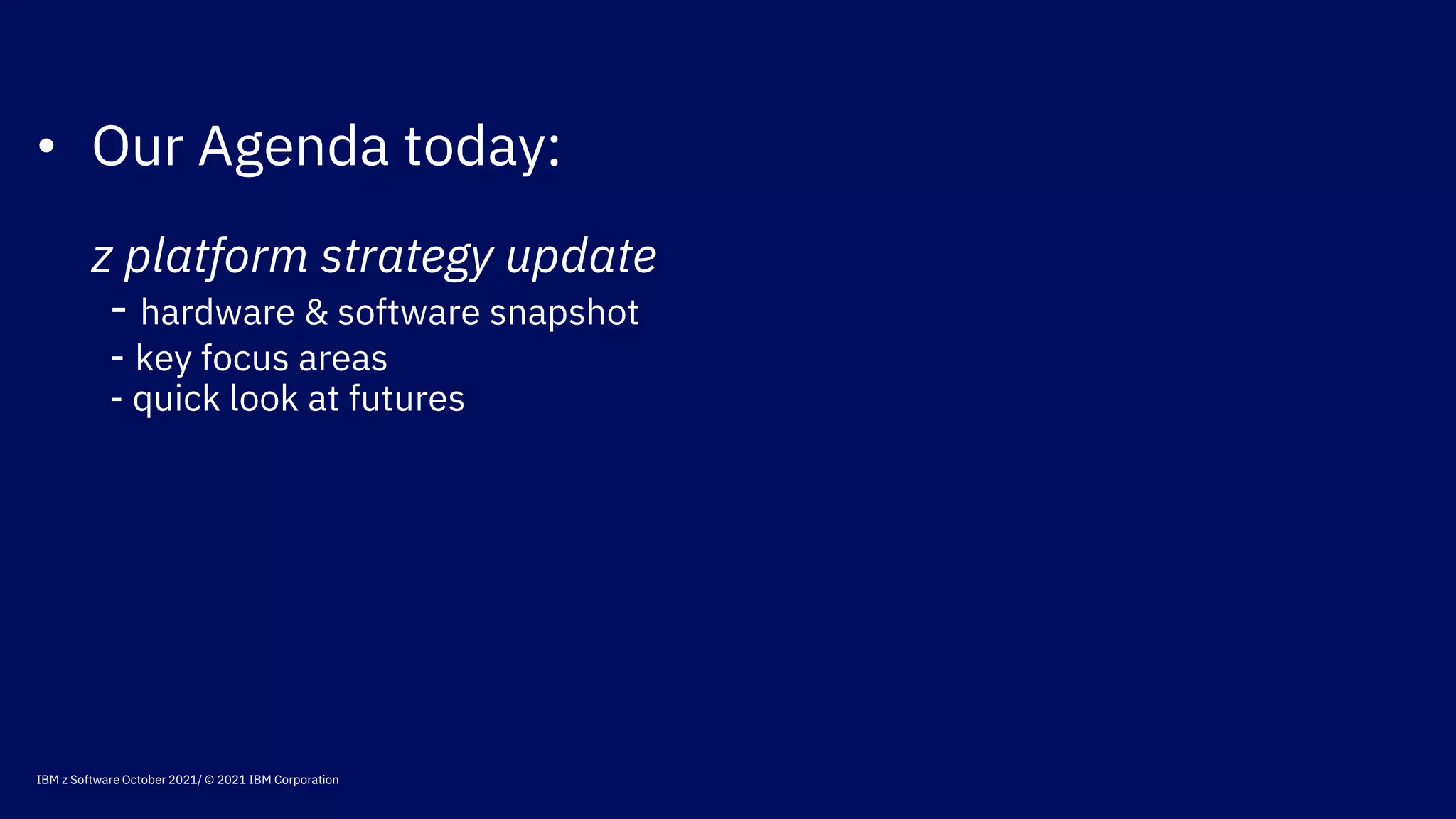 The NRB Group mainframe day 2021 - IBM Z-Strategy & Roadmap - Adam John ...