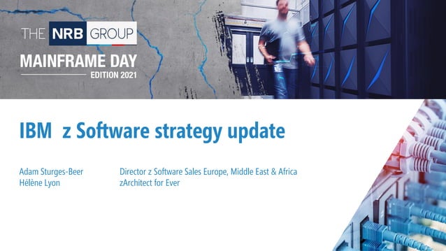 The NRB Group mainframe day 2021 - IBM Z-Strategy & Roadmap - Adam John ...