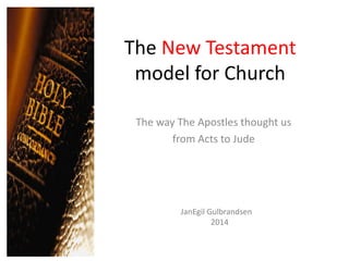The Apostolic Model for Doing Church | PPT