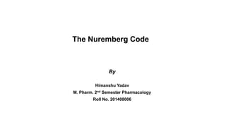 The Nuremberg Code | PPTX