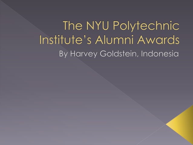 The NYU Polytechnic Institute’s Alumni Awards | PPT