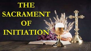 Sacraments of initiation Theo 4, Module 6-10.pptx