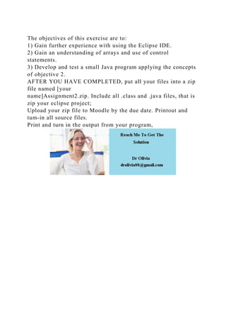 The objectives of this exercise are to1) Gain further experience .docx