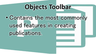 The Objects Toolbar in MS Publisher | PPTX